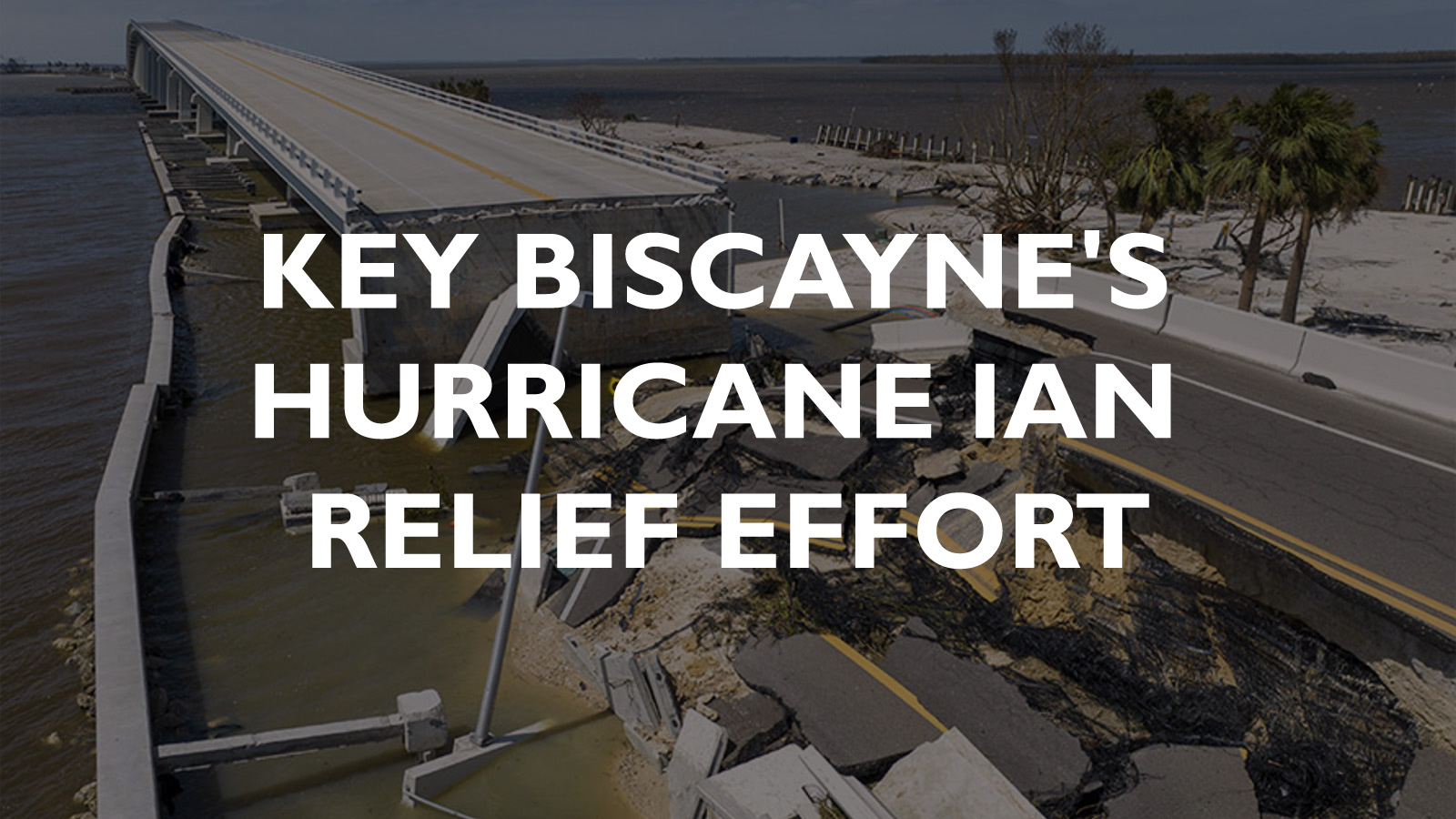 Key Biscayne's Hurricane Ian Relief Effort - Key Biscayne Community ...